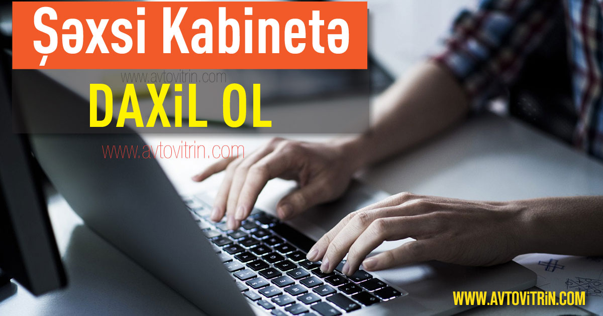 HESABA DAXİL OL - www.avtovitrin.com